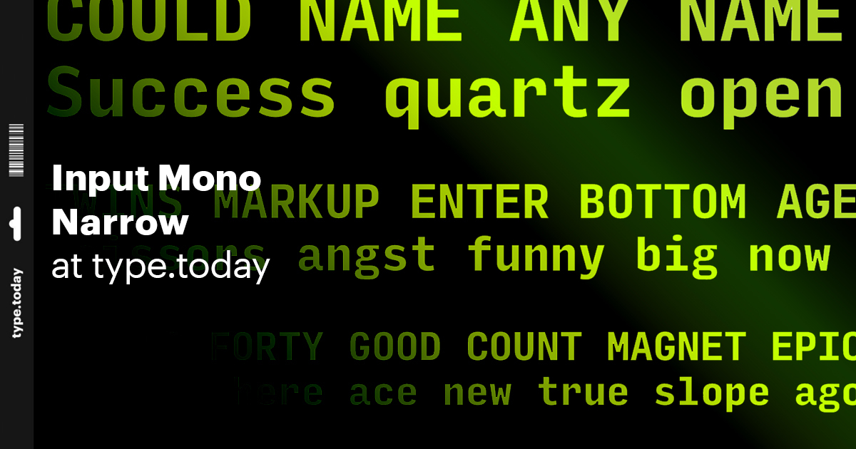 Input Mono Narrow