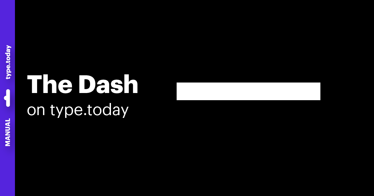 Manual: The Dash