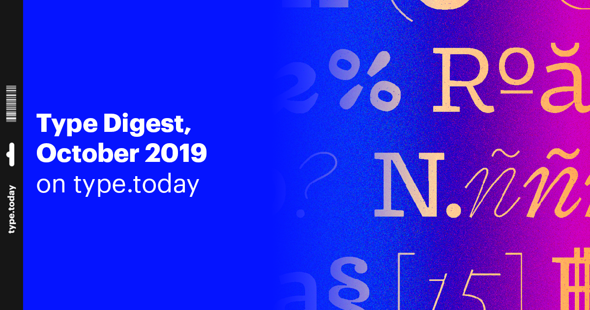 Type Digest, October 2019